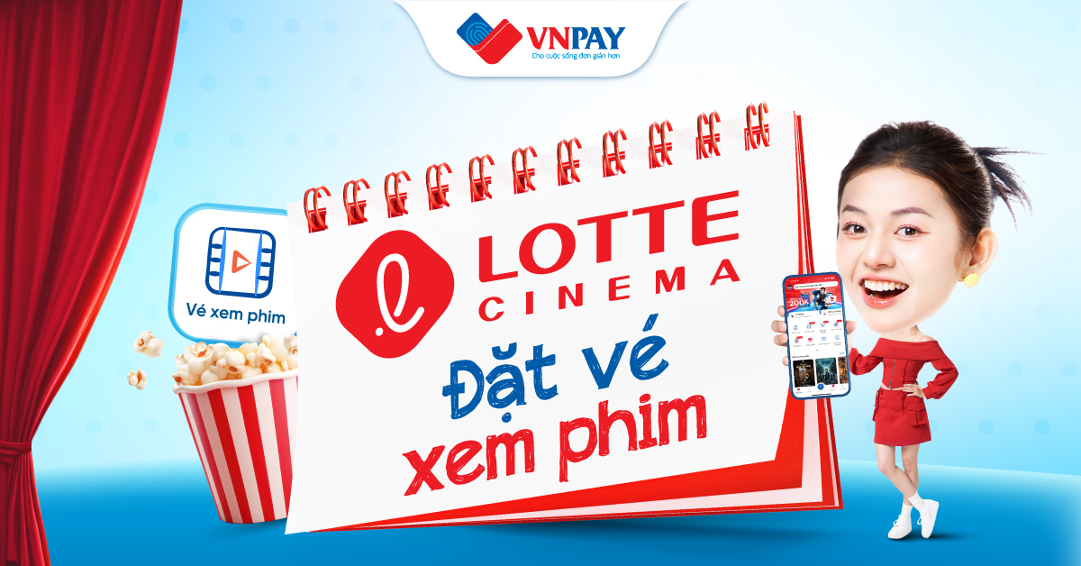 Lotte Cinema: Lịch chiếu phim, giá vé & ưu đãi đặt vé VNPAY App | VNPAY ...